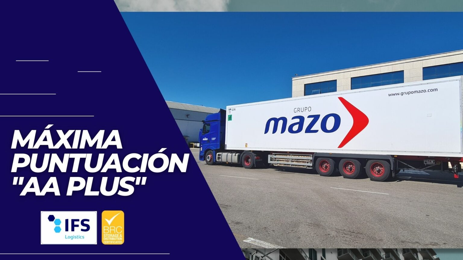 MÁXIMA CALIFICACIÓN EN IFS LOGISTIC-BRC S&D - Grupomazo